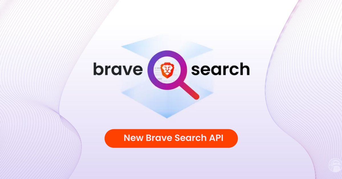 Brave launches its groundbreaking Search API, bringing independence and ...