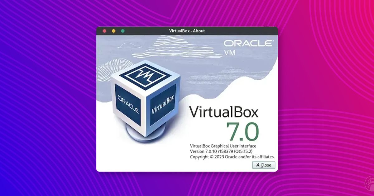 Oracle updates VirtualBox to version 7.0.10: Enhancements, bug fixes ...