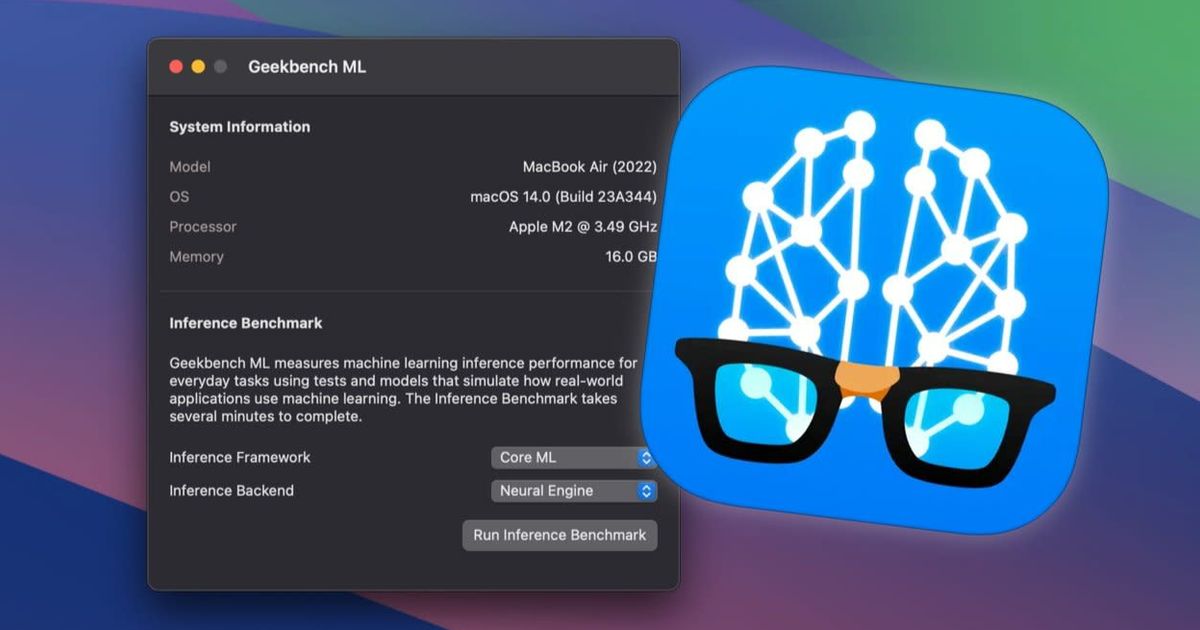Geekbench ML 0.6 now supports macOS, Windows, and Linux, and comes with ...