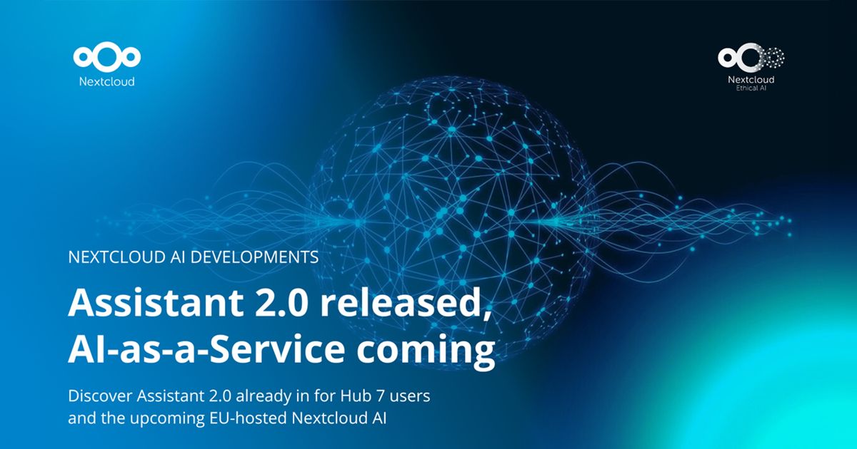 Nextcloud releases Assistant 2.0 and announces ‘AI as a service ...