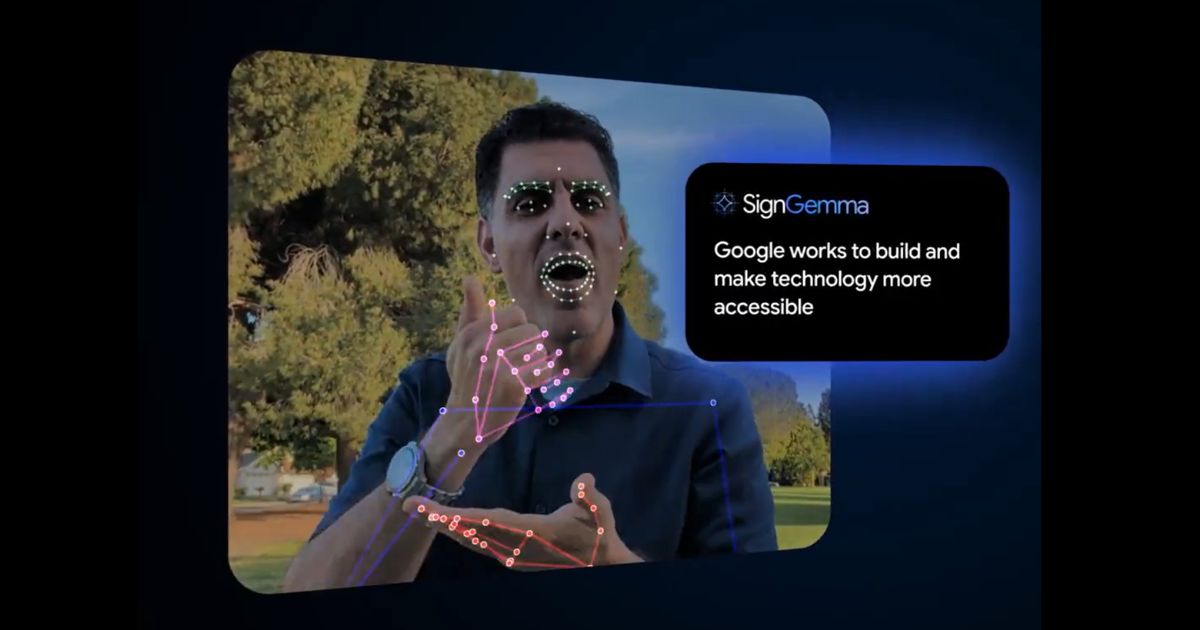Google Gemma announces SignGemma for sign language translation ...