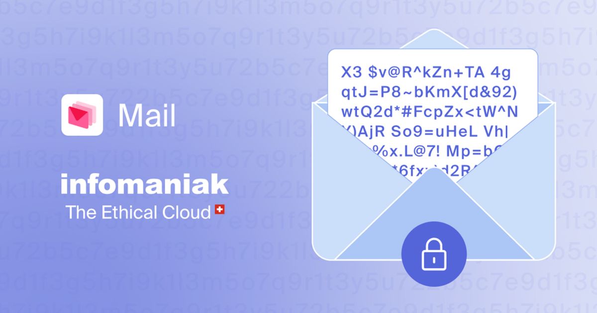 Infomaniak adds email encryption for all users with simple activation ...