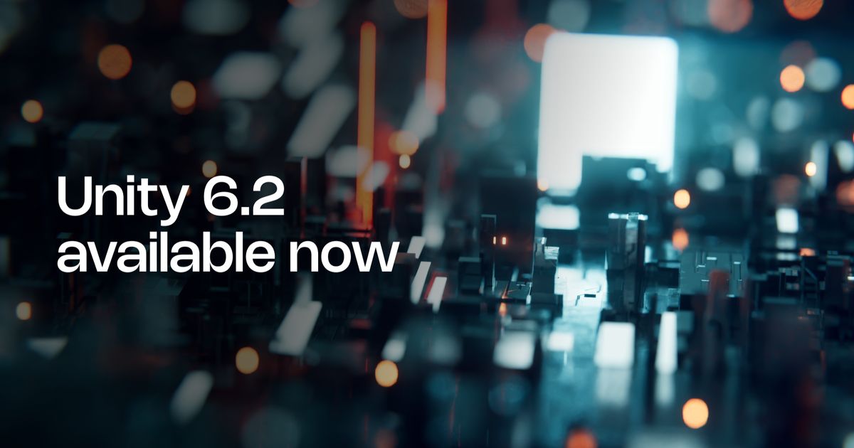 Unity 6.2 launches with integrated AI in beta and enhanced Android XR ...
