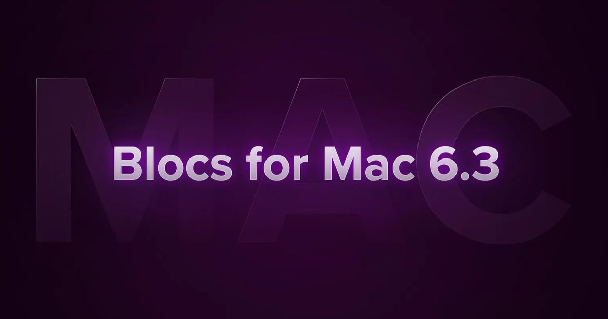 Blocs 6.3 for Mac adds AI tools, global find & replace, new interaction ...