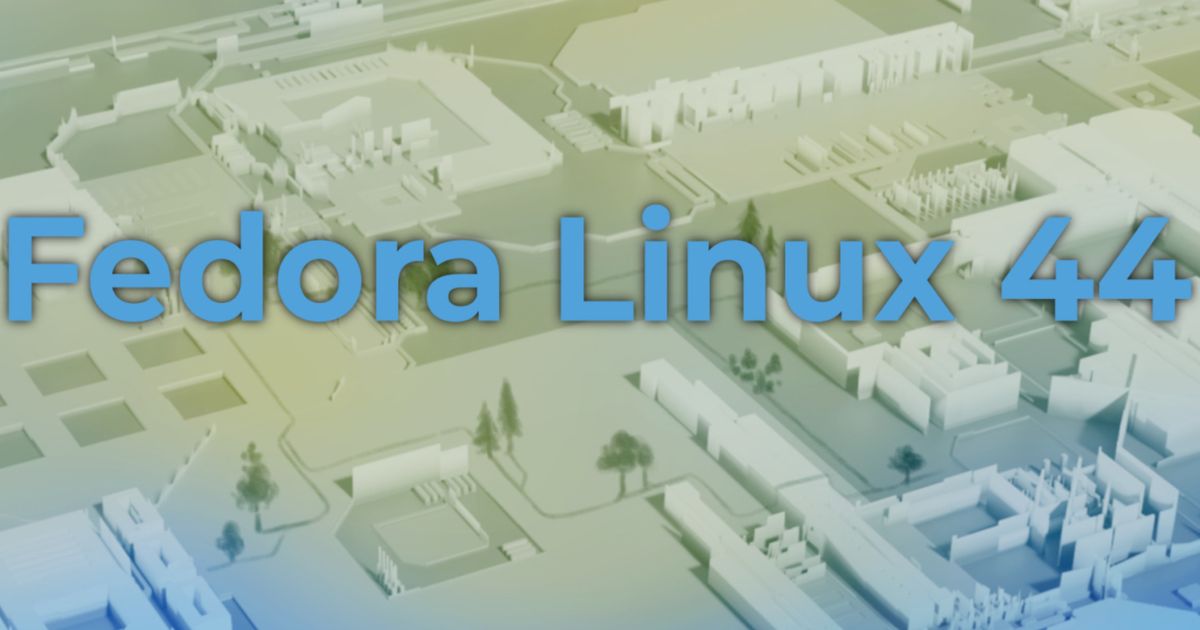 Fedora Linux 44 released with GNOME 50, KDE Plasma 6.6, NTSYNC, and ...