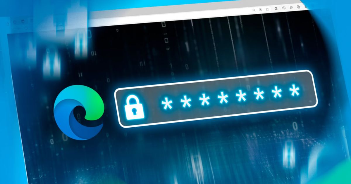 Microsoft Edge stocke les mots de passe en clair dans la…