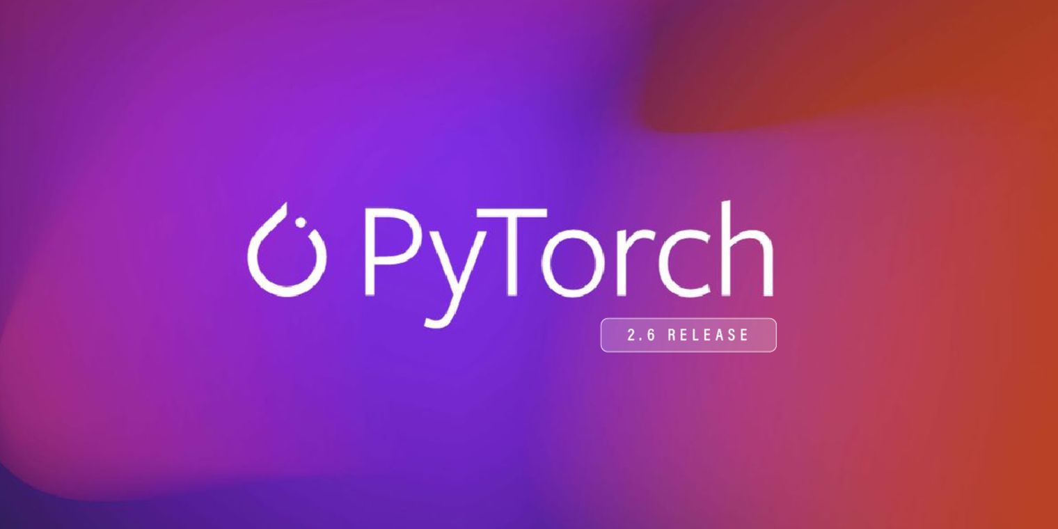 PyTorch 2.6 released with Python 3.13 compatibility & FP16 support on ...