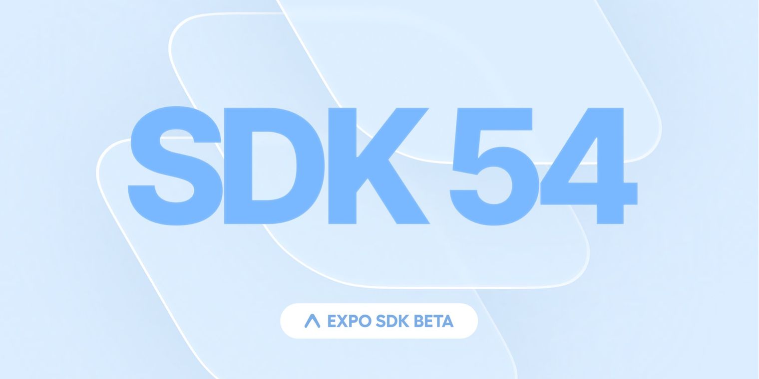 Expo SDK 54 beta launches with React Native 0.81 and faster iOS builds ...